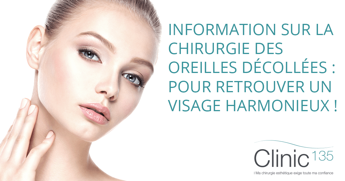 Chirurgie des oreilles décollées - Otoplastie - Clinic 135